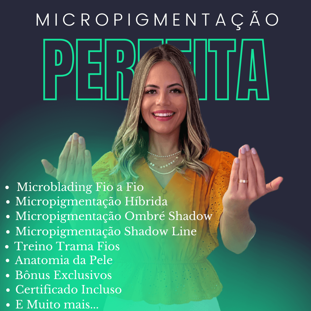 Curso Micropigmentação Perfeita Jéssica Soares [PROMOCÃO]
